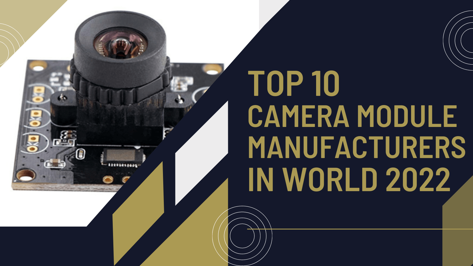 Top 5 Camera Module Manufacturers in World 2025 - CAMEMAKE