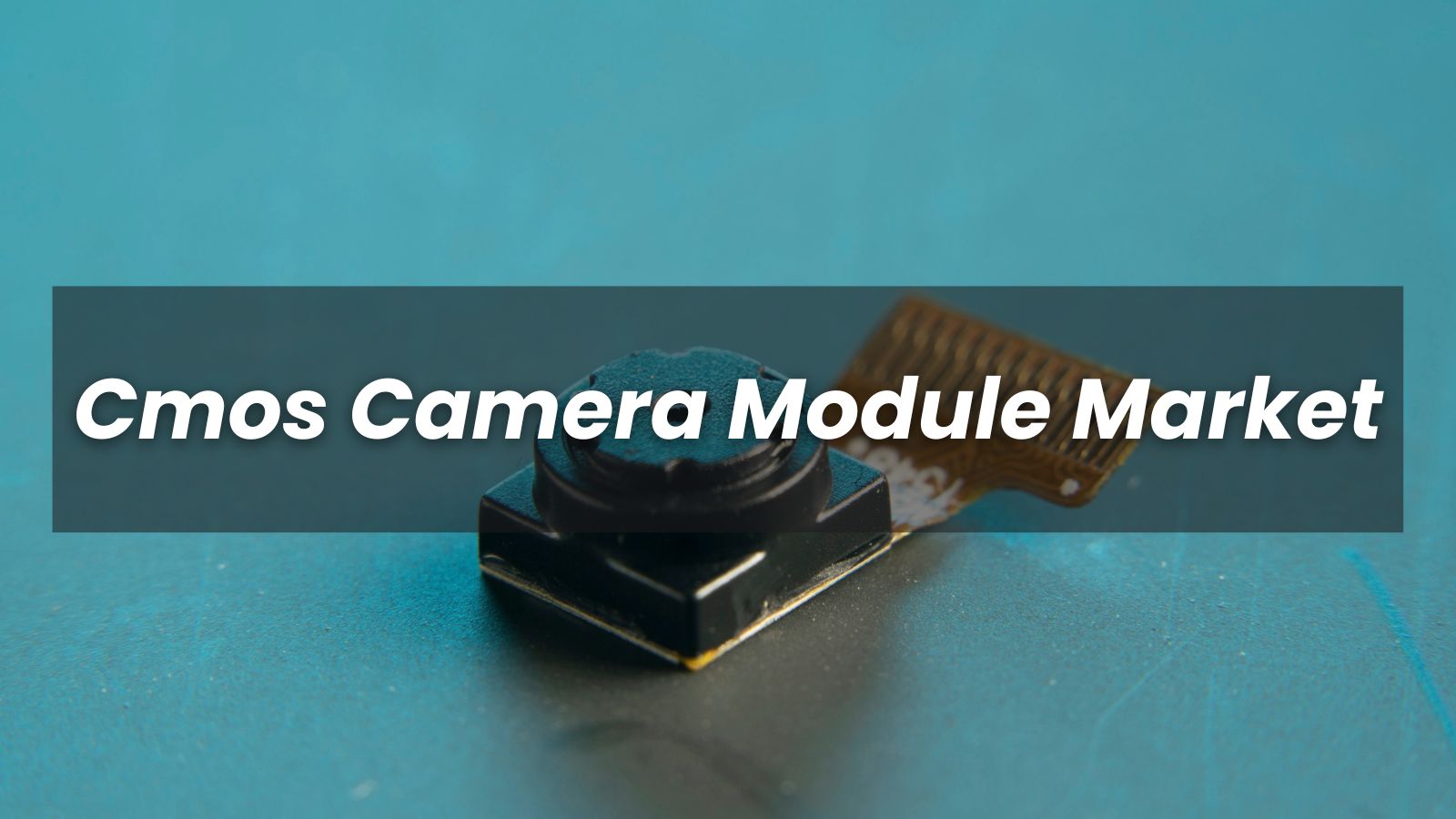 Cmos Camera Module Market - Motoshot